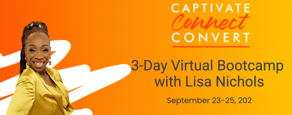 Captivate Connect Convert Motivating The Masses Lisa Nichols